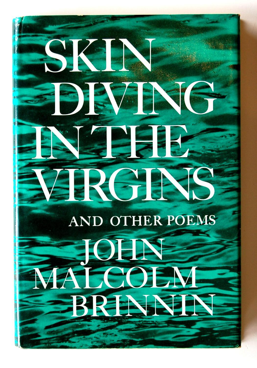 Skin Diving In The Virgins And Other Poems by John Malcolm Brinnin ...