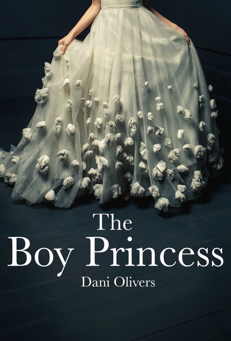 The Boy Princess by Dani Olivers | Goodreads