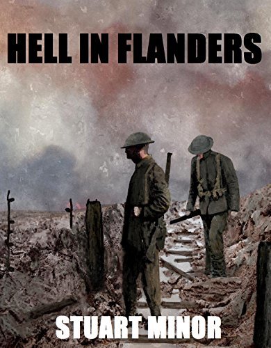 Hell in Flanders (The Western Front Series Book 9) by Stuart Minor ...