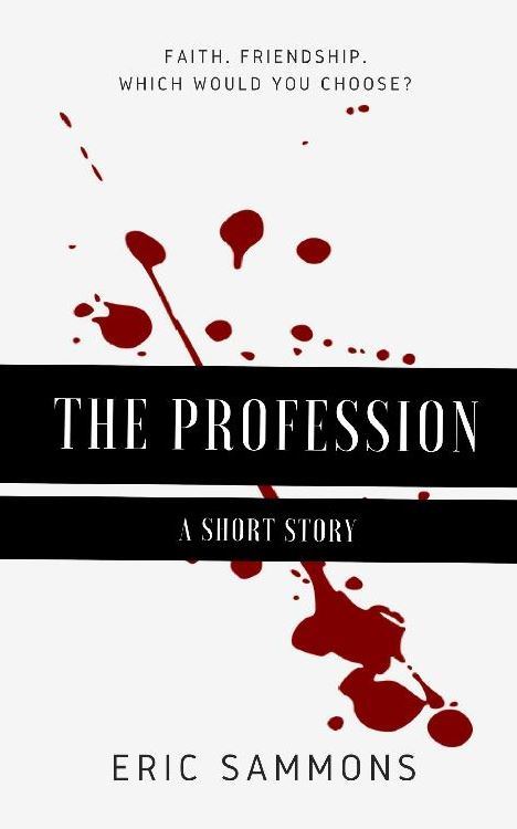 The Profession by Eric Sammons | Goodreads