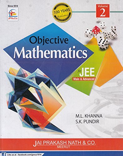 Objective Mathematics for JEE Main & Advanced by M.L. Khanna | Goodreads