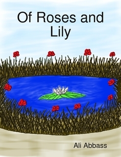 Of Roses and Lily by Ali Abbass | Goodreads