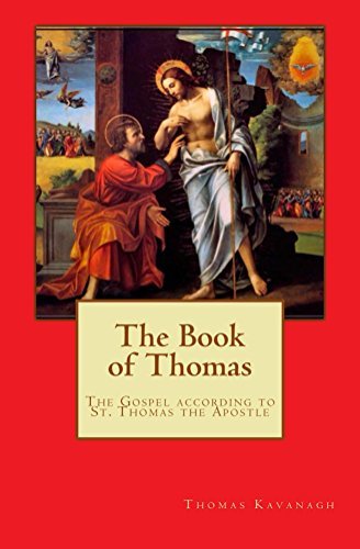 The Book of Thomas: The Gospel according to St. Thomas the Apostle by ...