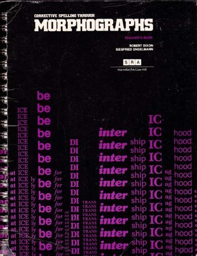 Corrective Spelling Thru Morphographs (Teachers Book) by Robert Dixon ...