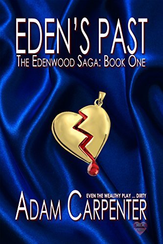 Eden's Past (The Edenwood Saga #1) by Adam Carpenter | Goodreads