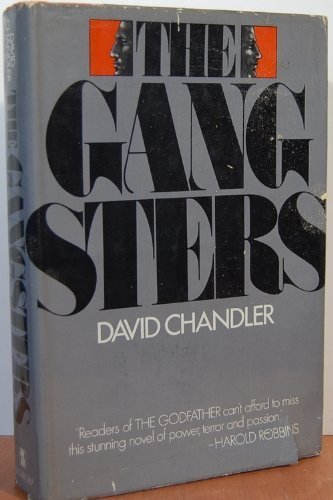 The Gangsters: A novel by David Chandler | Goodreads