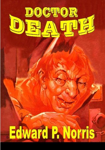 Doctor Death by Edward P. Norris | Goodreads