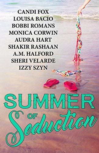 A Summer of Seduction: Summer Anthology by Candi Fox | Goodreads
