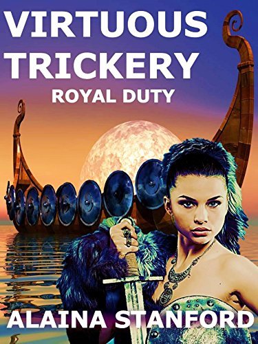 Virtuous Trickery: A Historical Romantic Adventure by Alaina Stanford ...