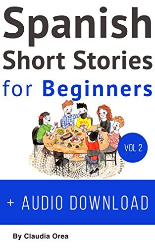 Spanish Short Stories for Beginners + Audio Download Volume 2: Improve ...