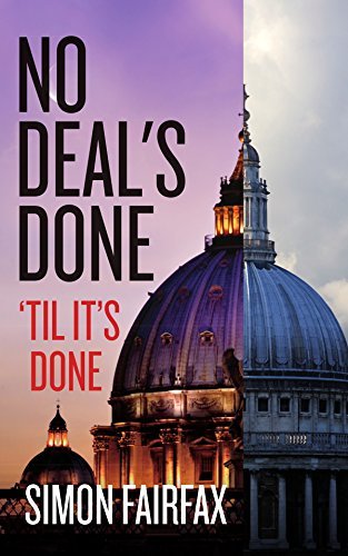 No Deal's Done: 'til it's done by Simon Fairfax | Goodreads