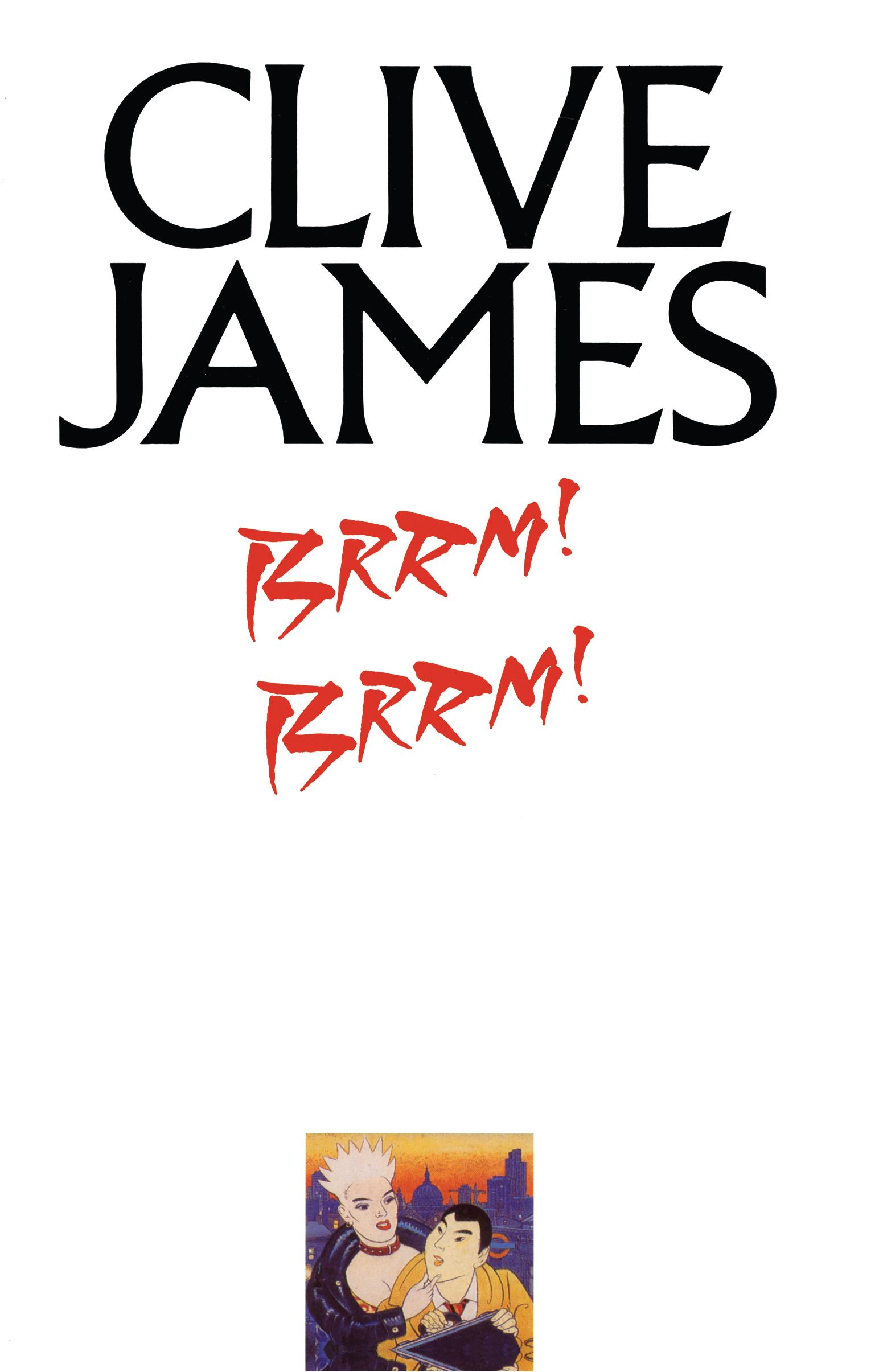 Brrm! Brrm! by Clive James | Goodreads