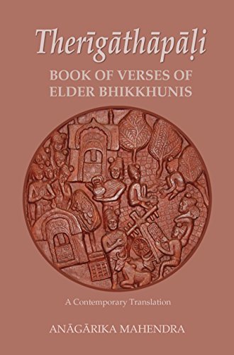 Therigatha: Book of Verses of Elder Bhikkhunis by Bhikkhu Mahinda ...