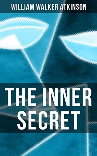 The Inner Secret: A Journey of Self-Discovery in Search of Something ...