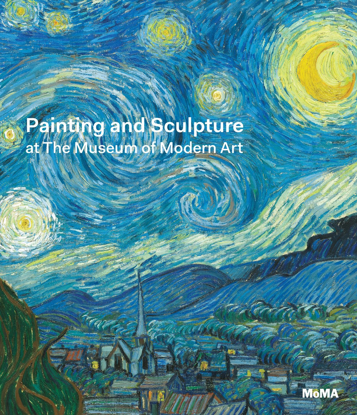 Painting and Sculpture at The Museum of Modern Art by Ann Temkin ...