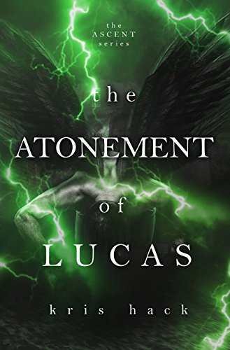 The Atonement of Lucas: A Paranormal Enemies to Lovers, Fallen Angels ...