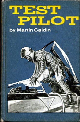 Test Pilot by Martin Caidin | Goodreads