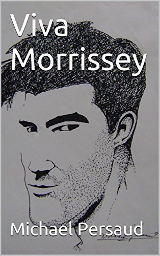Viva Morrissey by Michael Persaud | Goodreads