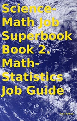 Science-Math Job Superbook Book 2. Math-Statistics Job Guide by Tony ...
