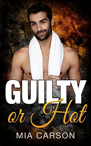GUILTY IN BED by Mia Carson | Goodreads