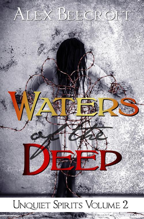 Waters of the Deep (Unquiet Spirits, Volume #2) by Alex Beecroft ...