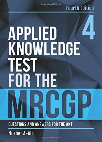 Applied Knowledge Test for the MRCGP: Questions and Answers for the AKT ...
