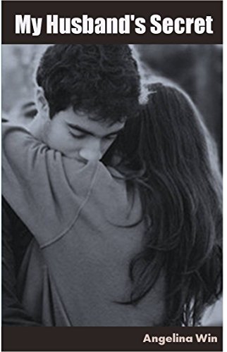 My Husband's Secret by Angelina Win | Goodreads