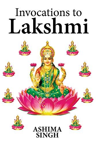 Invocations to Lakshmi by Ashima Singh | Goodreads