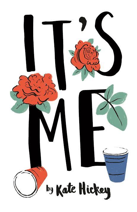 It's Me by Kate Hickey | Goodreads