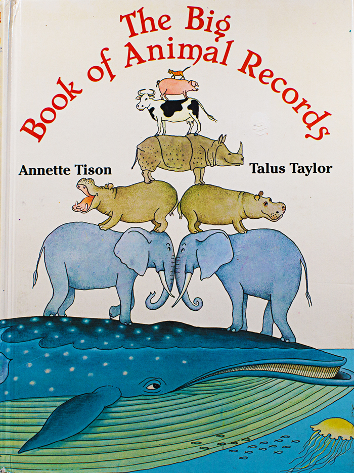 The Big Book of Animal Records by Annette Tison | Goodreads