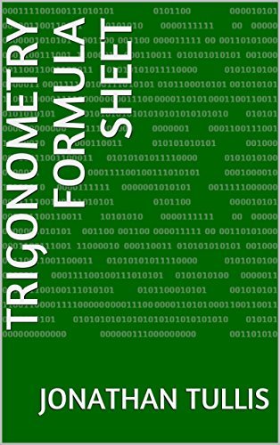 Trigonometry Formula Sheet by Jonathan Tullis | Goodreads