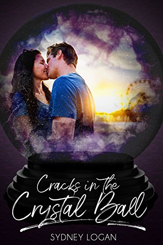 Cracks in the Crystal Ball by Sydney Logan | Goodreads