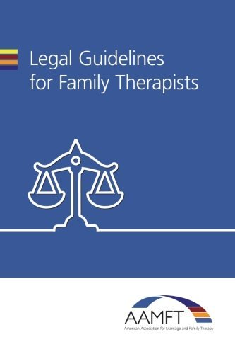 Legal Guidelines for Family Therapists by The American Association for ...