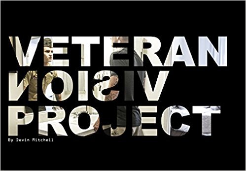 Veteran Vision Project (Volume 1) by Devin Mitchell | Goodreads
