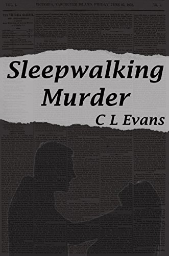 Sleepwalking Murder (True Crime Book 2) by C.L. Evans | Goodreads