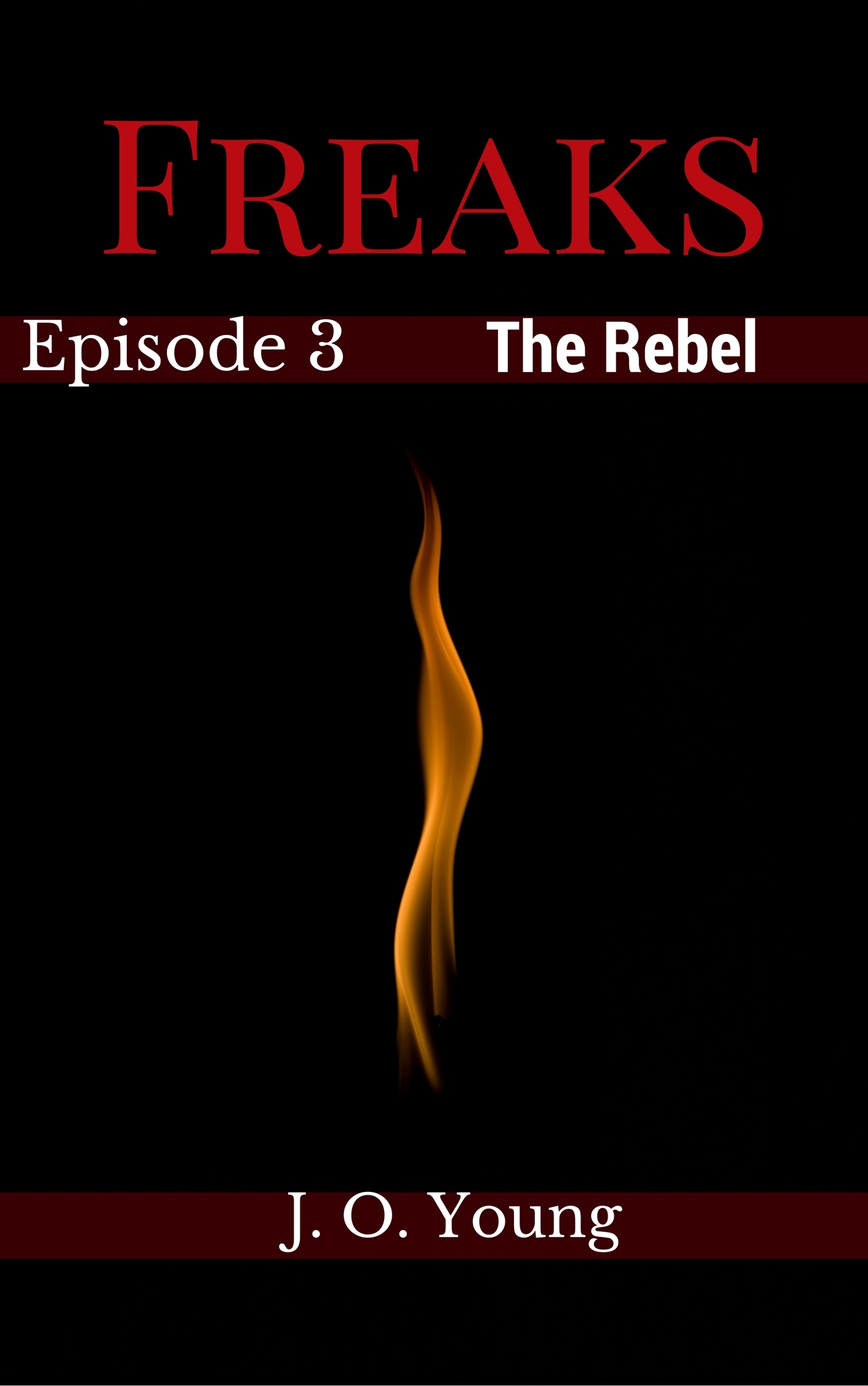 The Rebel (Freaks #3) by J.O. Young | Goodreads