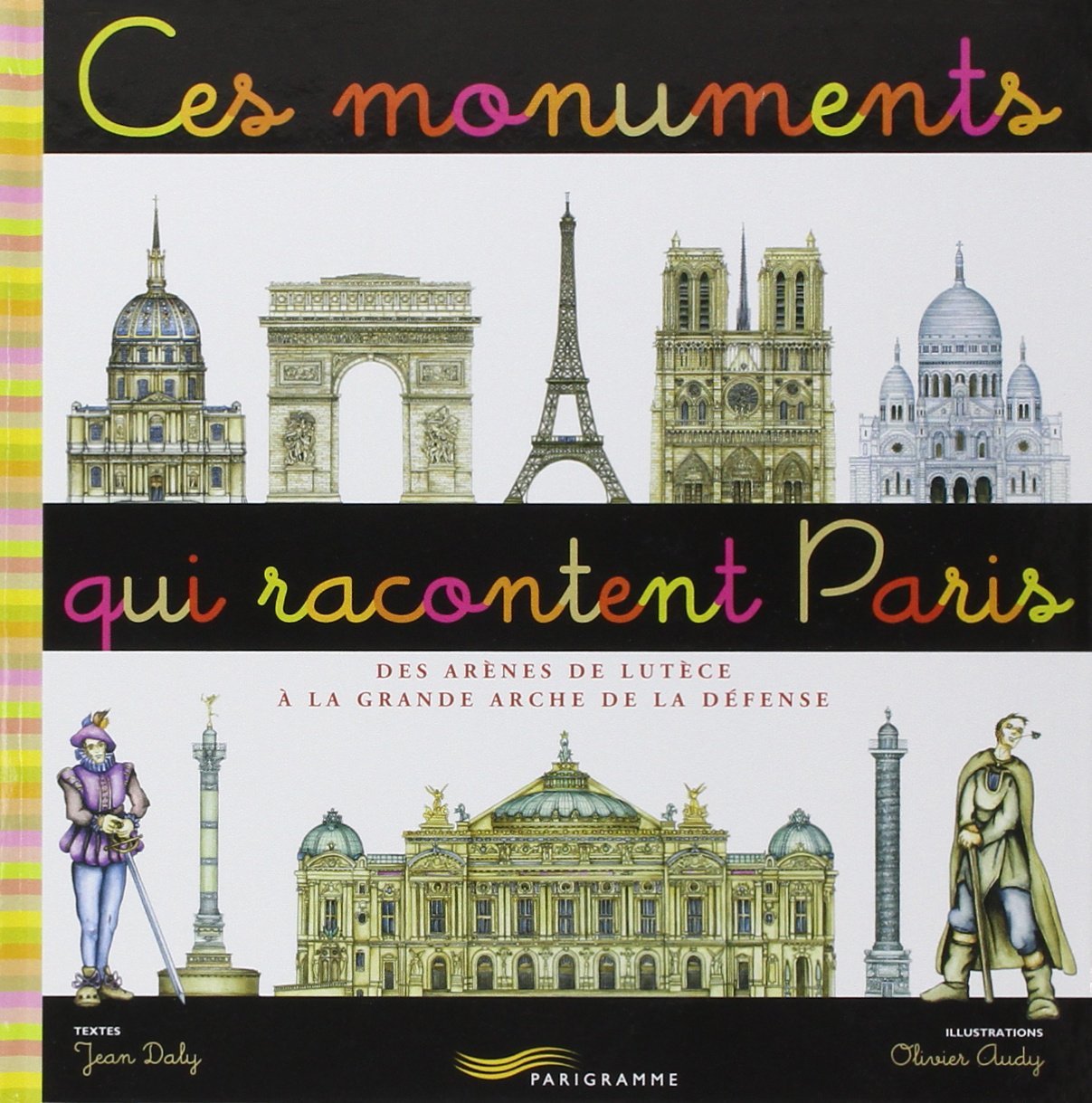 Ces monuments qui racontent Paris (Paris jeunesse) by Jean Daly | Goodreads