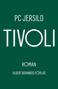 Tivoli by P.C. Jersild | Goodreads