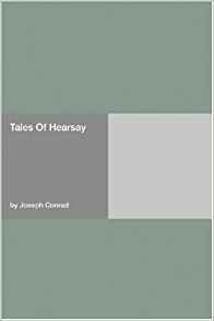 Tales of Hearsay by Joseph Conrad | Goodreads