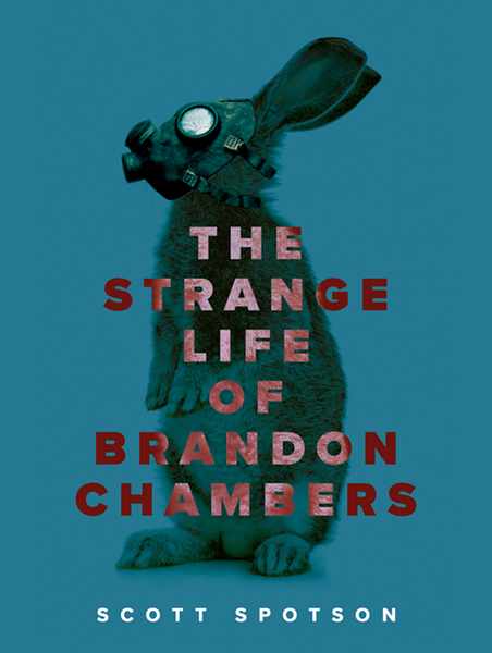 The Strange Life of Brandon Chambers by Scott Spotson | Goodreads