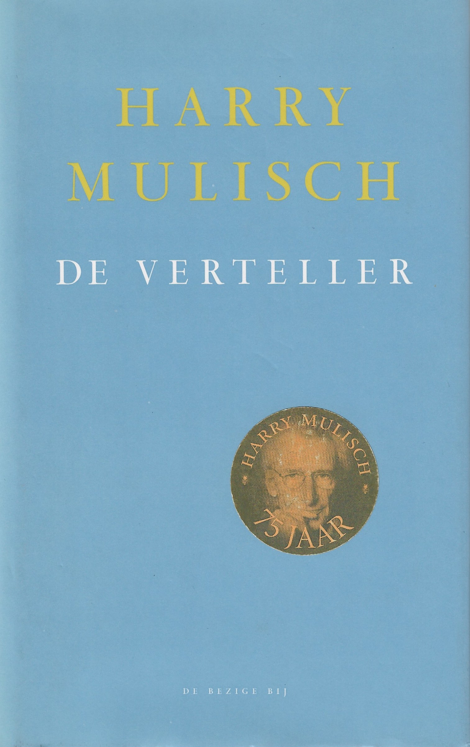 De verteller by Harry Mulisch | Goodreads