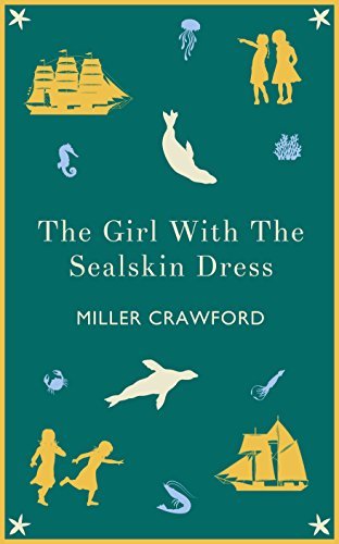 The Girl With The Sealskin Dress by Miller Crawford | Goodreads