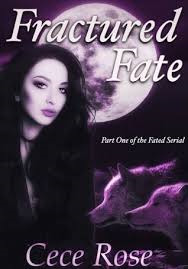 Fractured Fate by Cece Rose | Goodreads