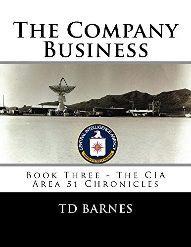The Company Business (The CIA Area 51 Chronicles #3) by T.D. Barnes ...