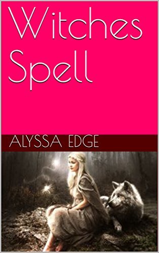 Witch’s Spell by Alyssa Edge | Goodreads