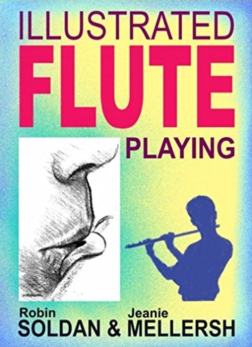 Illustrated Fluteplaying by Robin Soldan | Goodreads