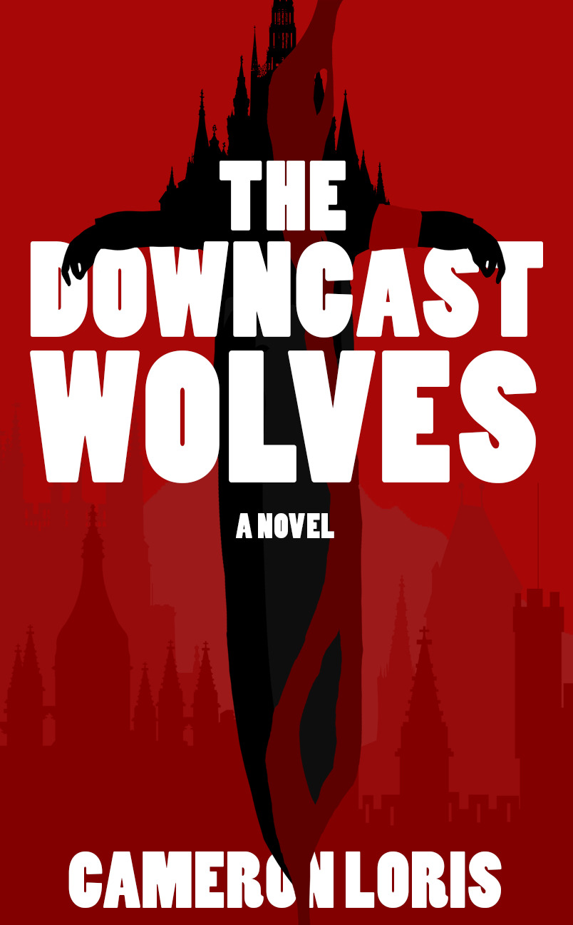 The Downcast Wolves by Cameron Loris | Goodreads