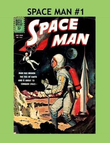 Space Man #1: Exciting Science-Fiction Comics from the 1950s -- All ...