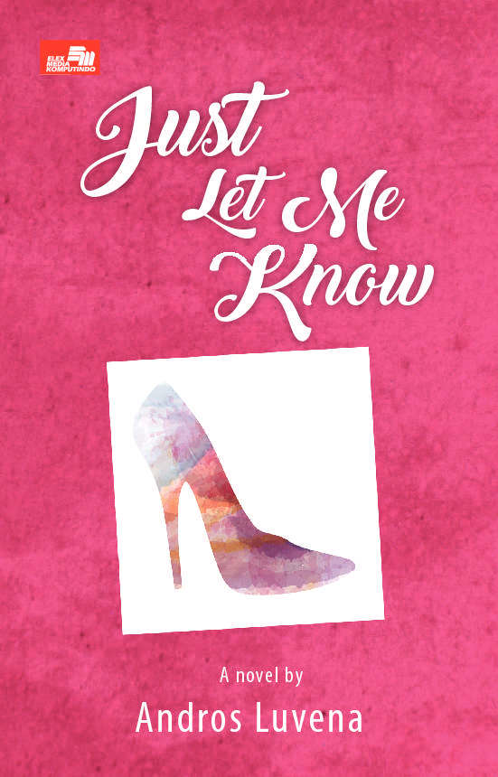 Just Let Me Know by Andros Luvena | Goodreads
