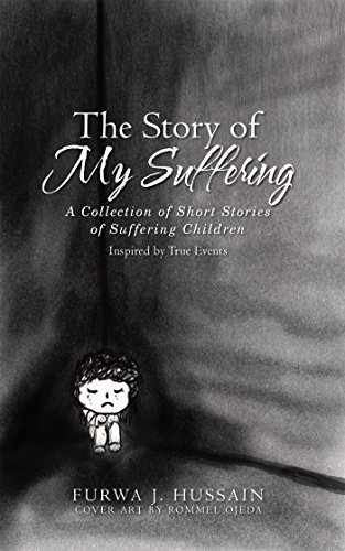 The Story of My Suffering: A Collection of Short Stories of Suffering ...